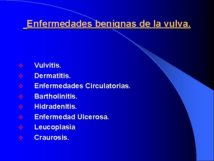 tema Enfermedades benignas de la vulva Dra Alma