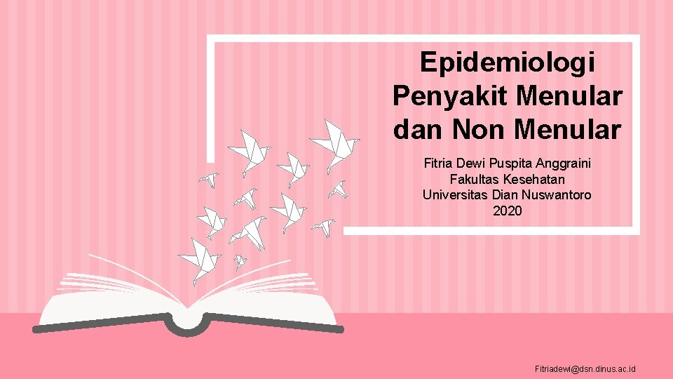Epidemiologi Penyakit Menular dan Non Menular Fitria Dewi