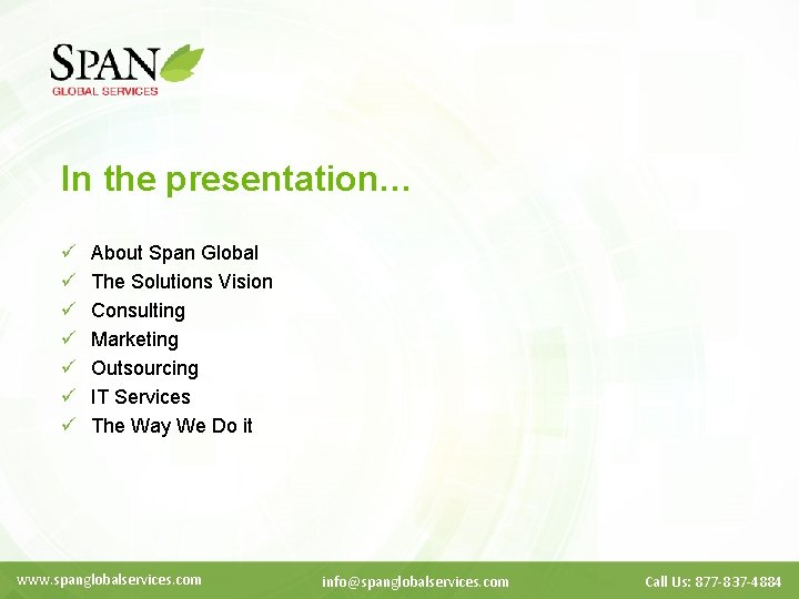 In the presentation About Span Global The Solutions