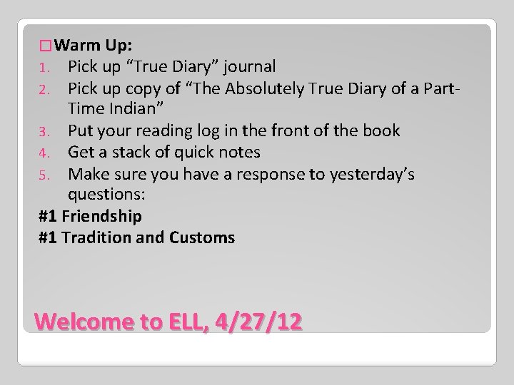 Warm Up 1 Pick up True Diary journal