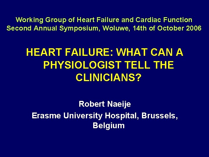Working Group of Heart Failure and Cardiac Function