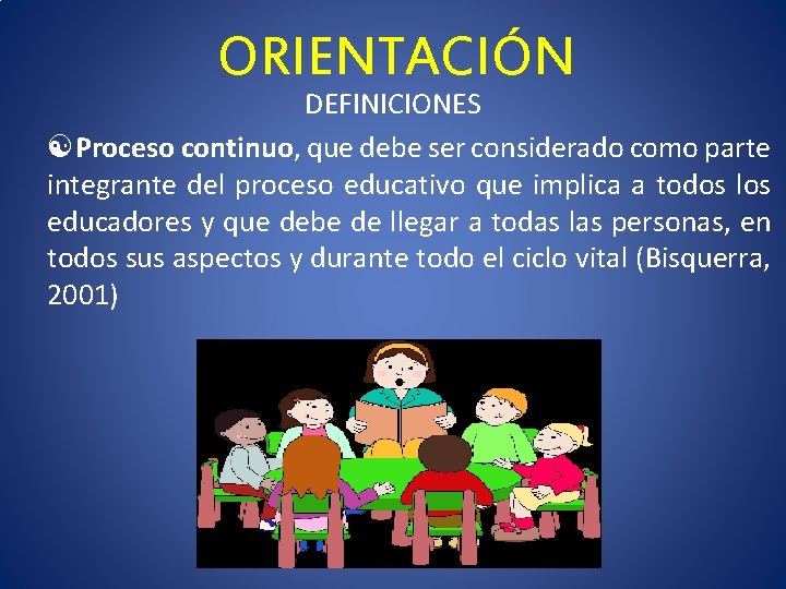 LA ORIENTACION ESCOLAR Lic Lourdes Palma de Rivera