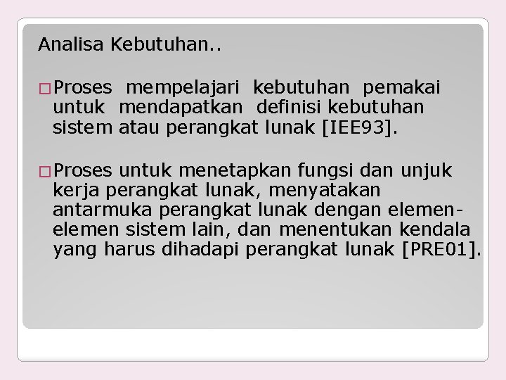 Analisis Kebutuhan Perangkat Lunak software requirement analysis 7