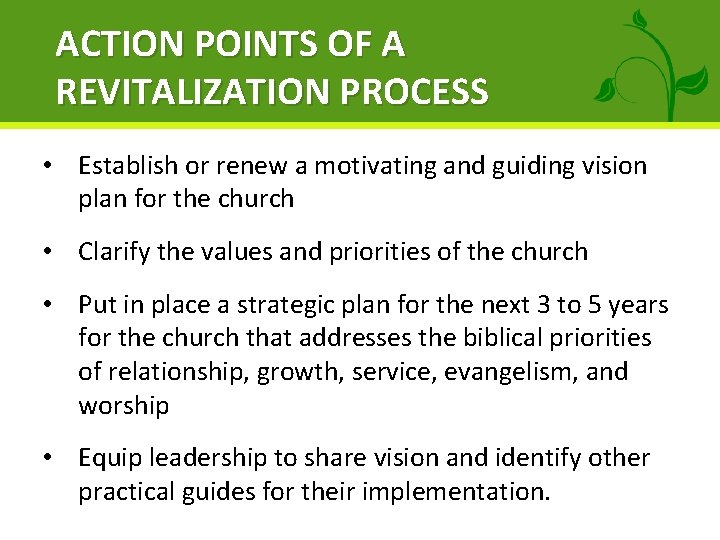 REVITALIZATION AND MULTIPLICATION 2020 INITIATIVE KEY PRIORITIES Spiritual