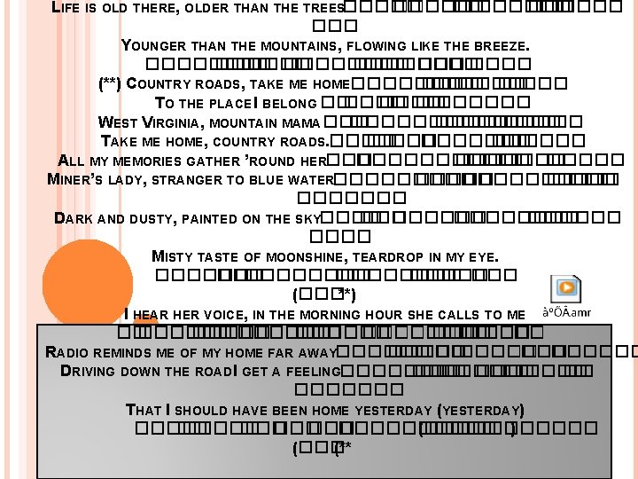 LIFE IS OLD THERE OLDER THAN THE TREES