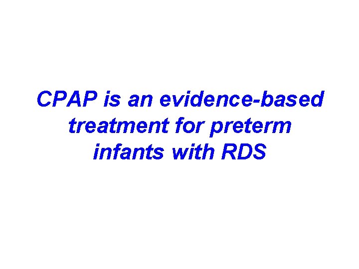 CPAP The New old Gold Standard for Respiratory