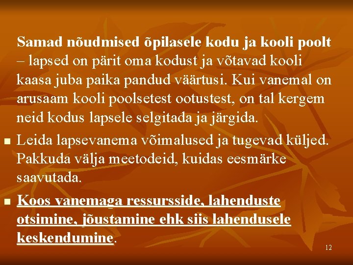 Kodu ja kooli koostst Veeriku Kooli nitel Maris