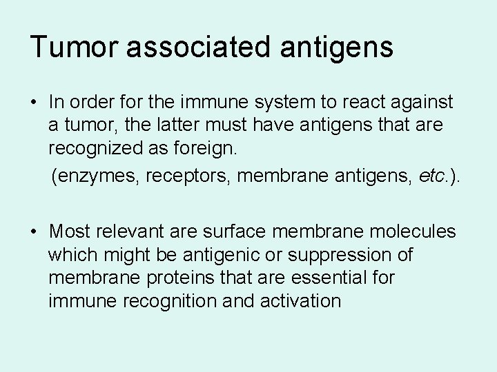 TUMOR IMMUNOLOGY Objectives v Know the evidence for