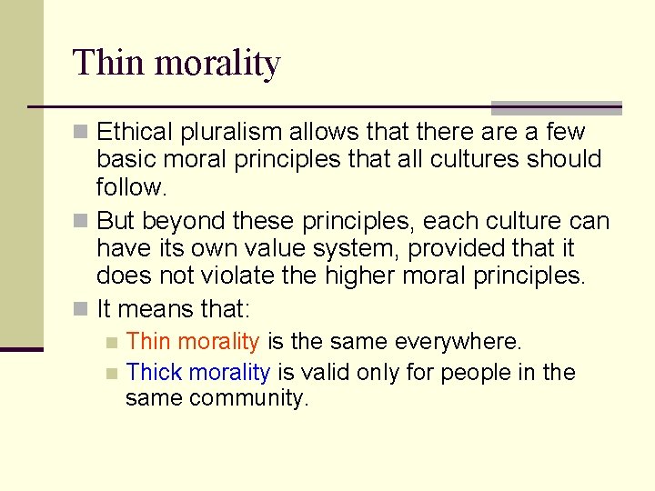 Ethical Pluralism and Relativism Dr Ching Wa Wong