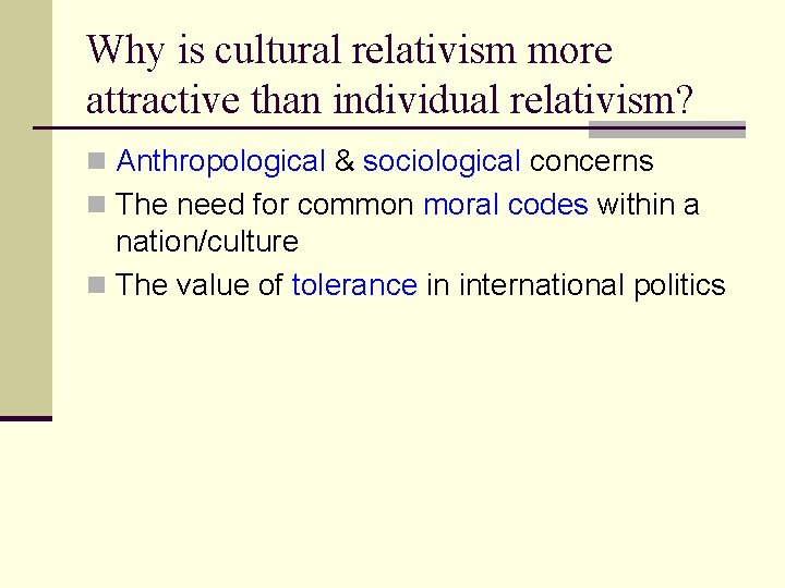 Ethical Pluralism and Relativism Dr Ching Wa Wong