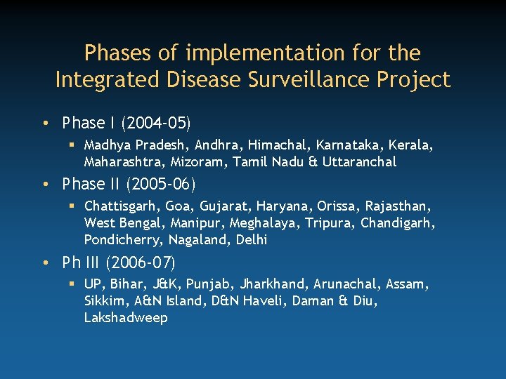 Introduction to the Integrated Disease Surveillance Project IDSP