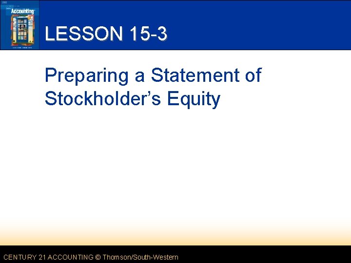 LESSON 15 3 Preparing a Statement of Stockholders