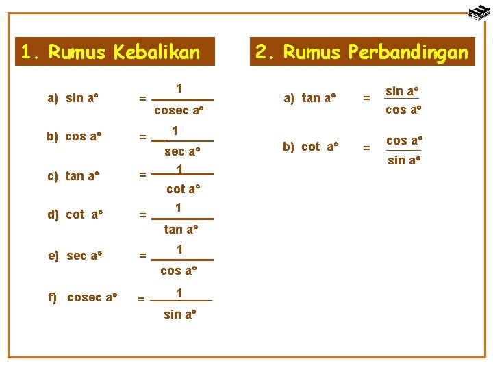 BAB 5 Trigonometri Standar Kompetensi q Menggunakan perbandingan