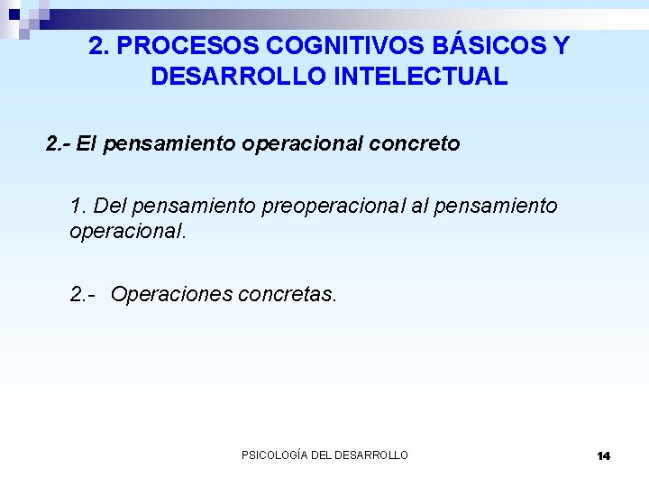 2 PROCESOS COGNITIVOS BSICOS Y DESARROLLO INTELECTUAL Compilacin