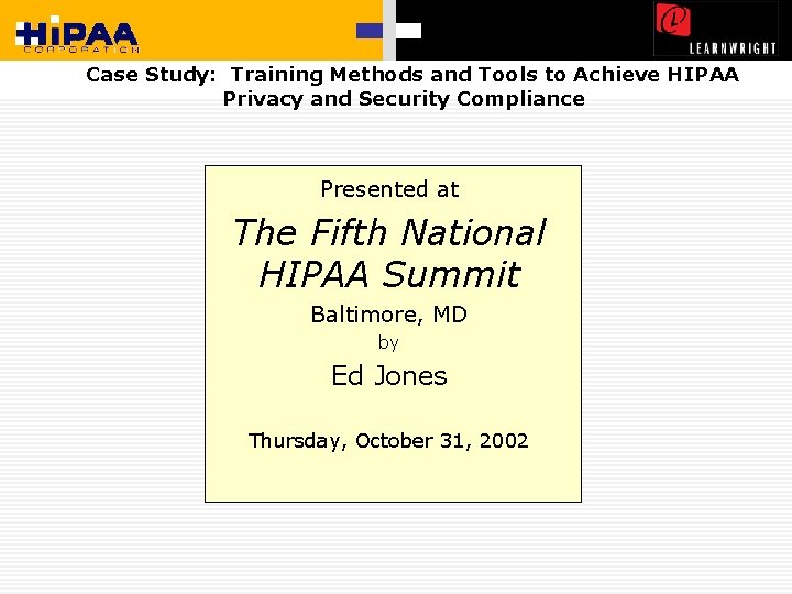 Case Study Training Methods and Tools to Achieve