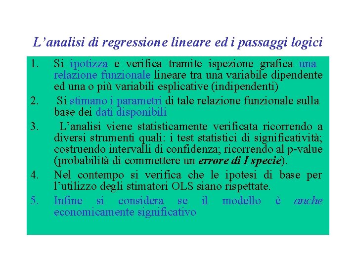 Lanalisi di regressione lineare ed i passaggi logici