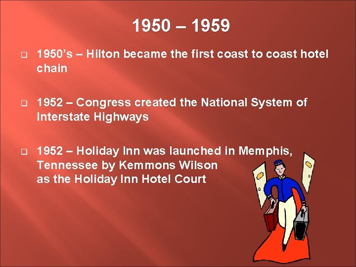 THE HISTORY OF HOSPITALITY AND TOURISM 1900 to