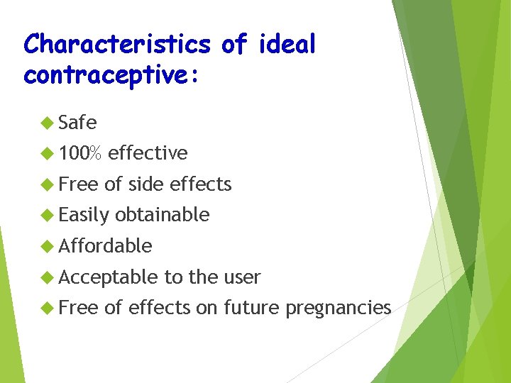 Contraceptive Methods Contraception There are many types of