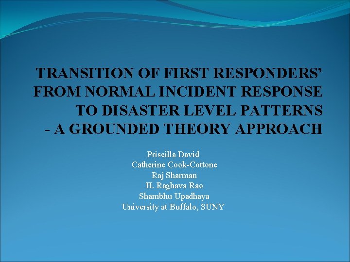 TRANSITION OF FIRST RESPONDERS FROM NORMAL INCIDENT RESPONSE