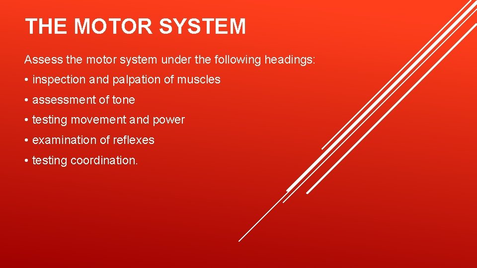 EXAMINATION OF LOWER LIMBS MOTOR AND SENSORY FUNCTIONS