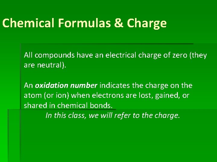 Chapter 13 Chemical Formulas Chemical Bonding Strong attractive