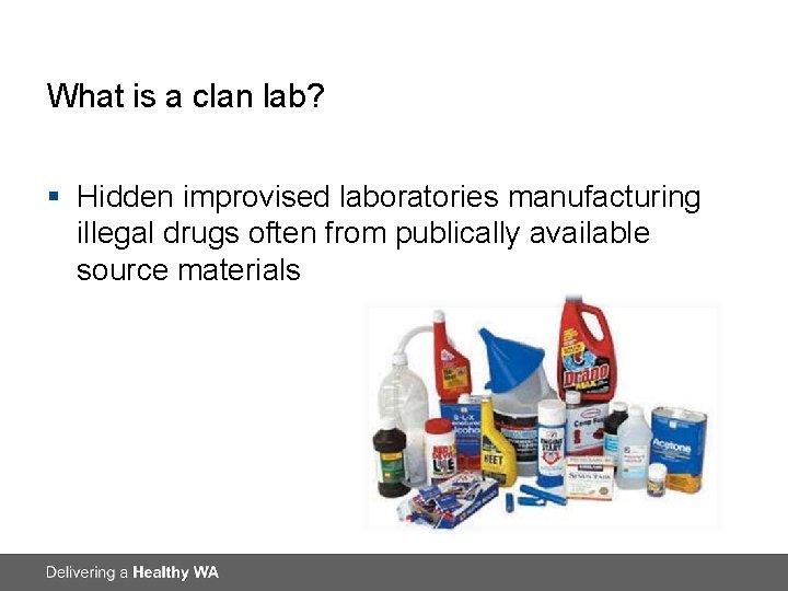 Clandestine Laboratory Context and Overview John Howell Senior