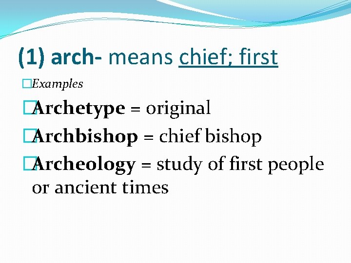 1 arch means chief first Examples Archetype original