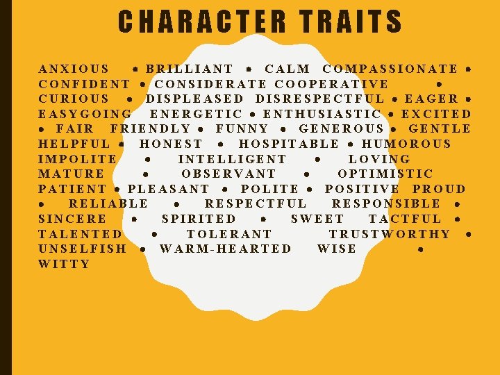 CHARACTER TRAITS ANXIOUS BRILLIANT CALM COMPASSIONATE CONFIDENT CONSIDERATE