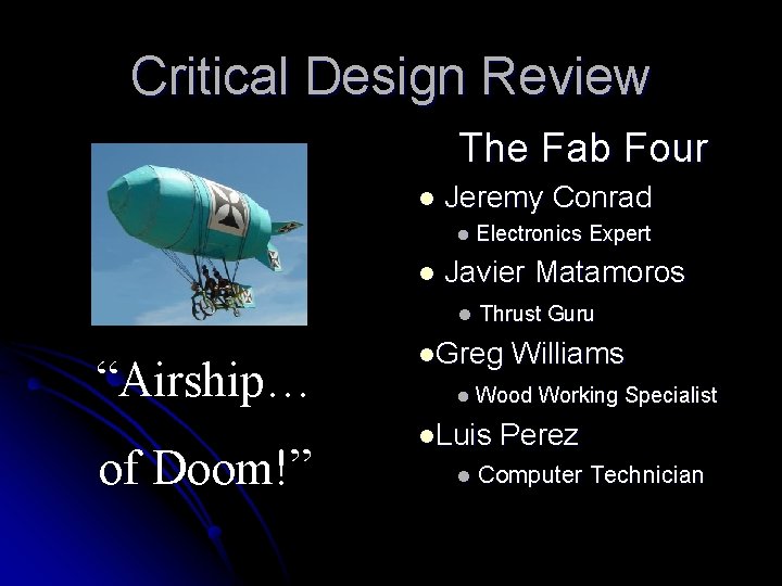 Critical Design Review The Fab Four l Jeremy