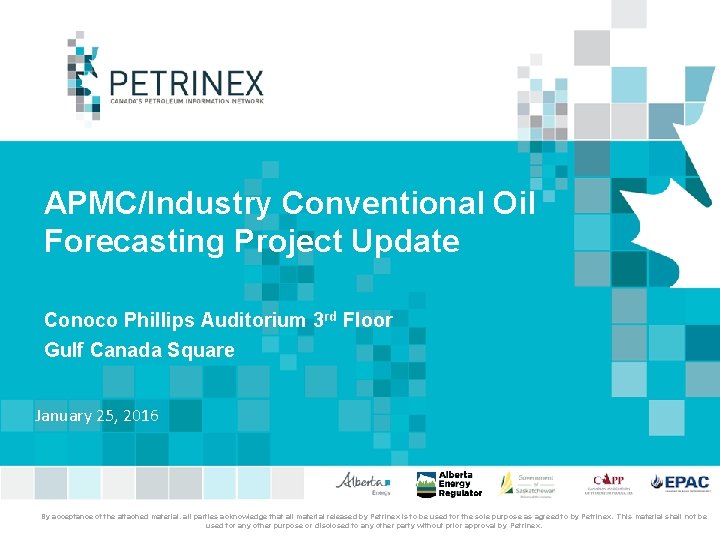 APMCIndustry Conventional Oil Forecasting Project Update Conoco Phillips