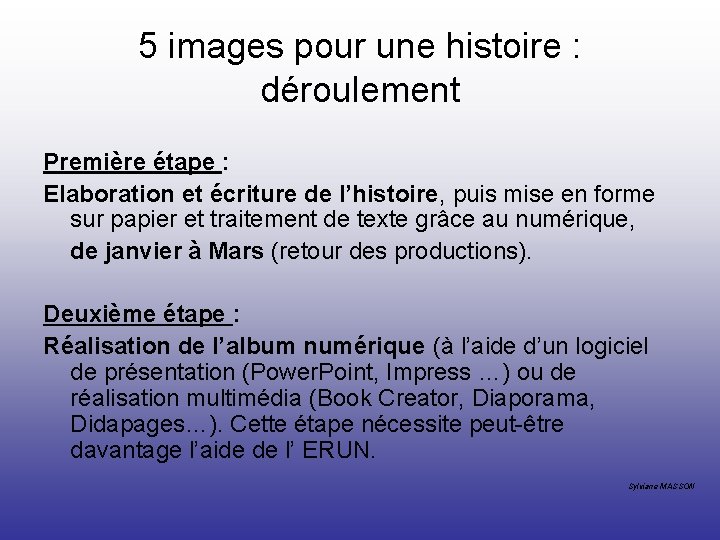 5 IMAGES POUR UNE HISTOIRE Pour la pratique