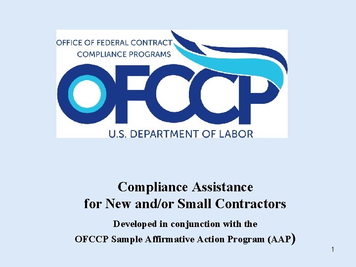 Compliance Assistance for New andor Small Contractors Developed