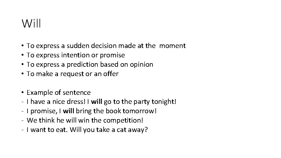 Future Tense Future Simple Will be going to