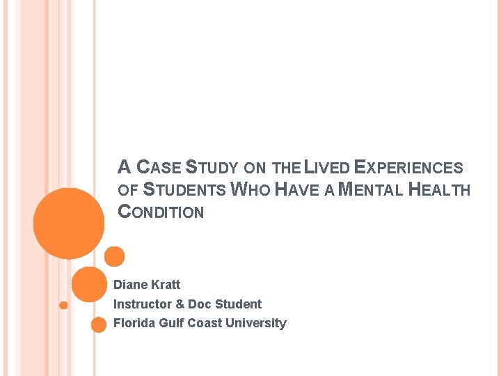 A CASE STUDY ON THE LIVED EXPERIENCES OF