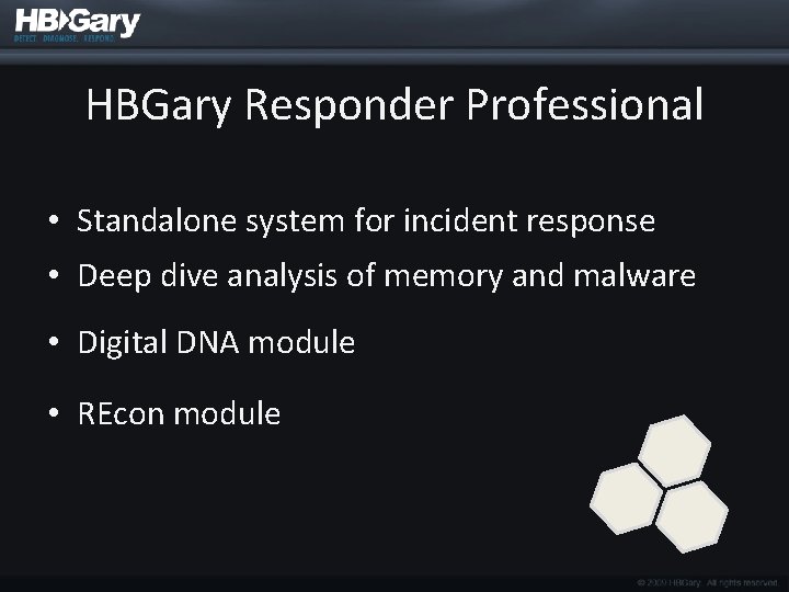 Products Services Presentation Outline The Problem HBGary Approach