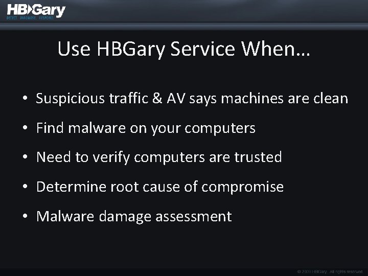 Products Services Presentation Outline The Problem HBGary Approach