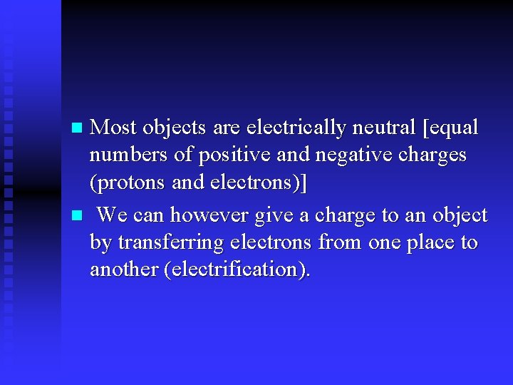 Electricity What is electricity n All the phenomena