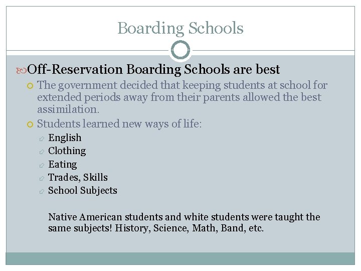 Native American Boarding Schools WHAT ARE THEY WHERE