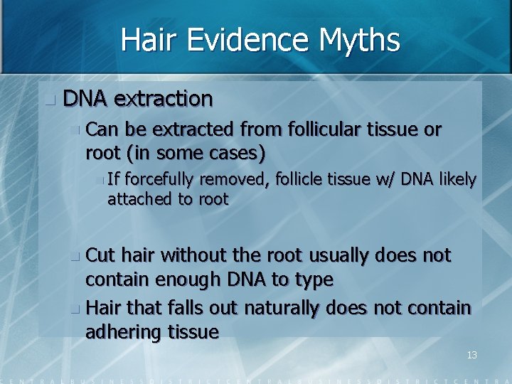 LECTURE 8 a HAIR Hair today bald tomorrow