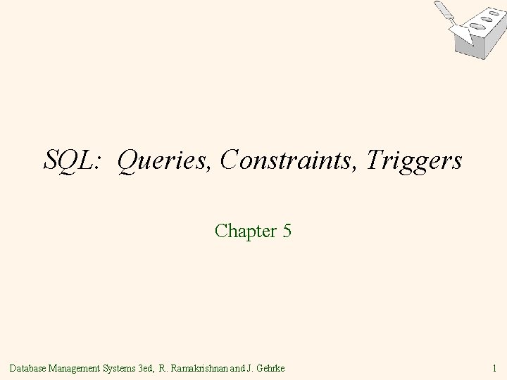 SQL Queries Constraints Triggers Chapter 5 Database Management