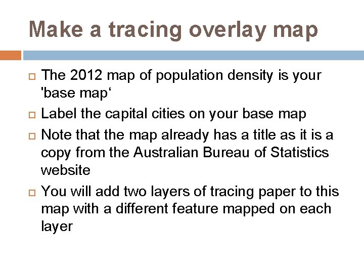MAPPING TOOLBOX OVERLAY MAPS Adapted from Australian Geography