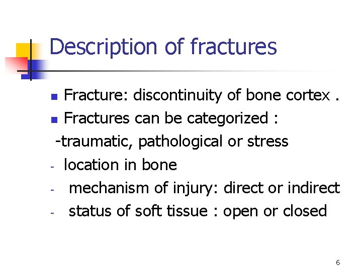 Principles of fractures Dr Mohammad Abu Hilal Ass
