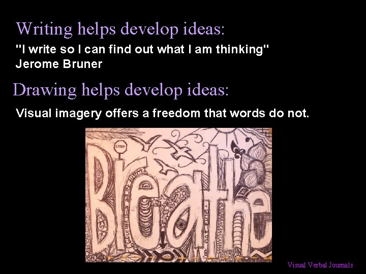 Art Journals Visual Verbal Journals What is an