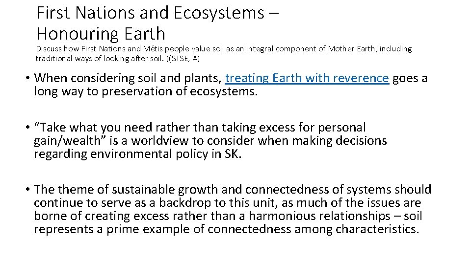 Soil Plants and Habitats Analyze the importance of