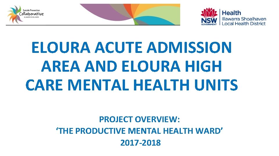 ELOURA ACUTE ADMISSION AREA AND ELOURA HIGH CARE