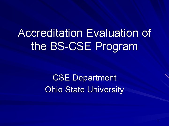 Accreditation Evaluation of the BSCSE Program CSE Department