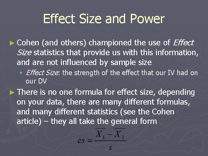 Effect Size and Power Effect Size and Power