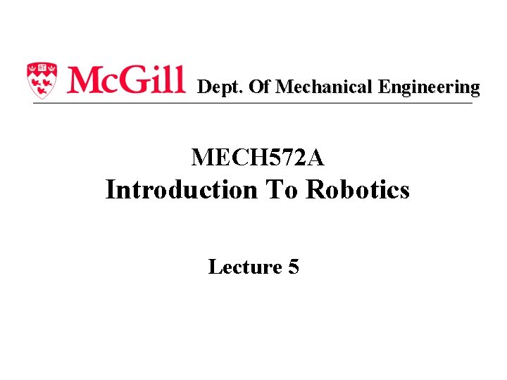 Dept Of Mechanical Engineering MECH 572 A Introduction