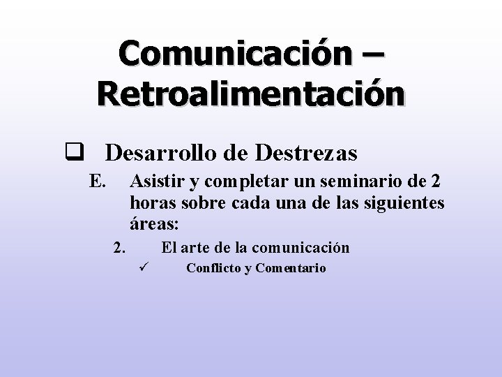 Entrenamiento de Gua Mayor Comunicacin Retroalimentacin Comunicacin ...