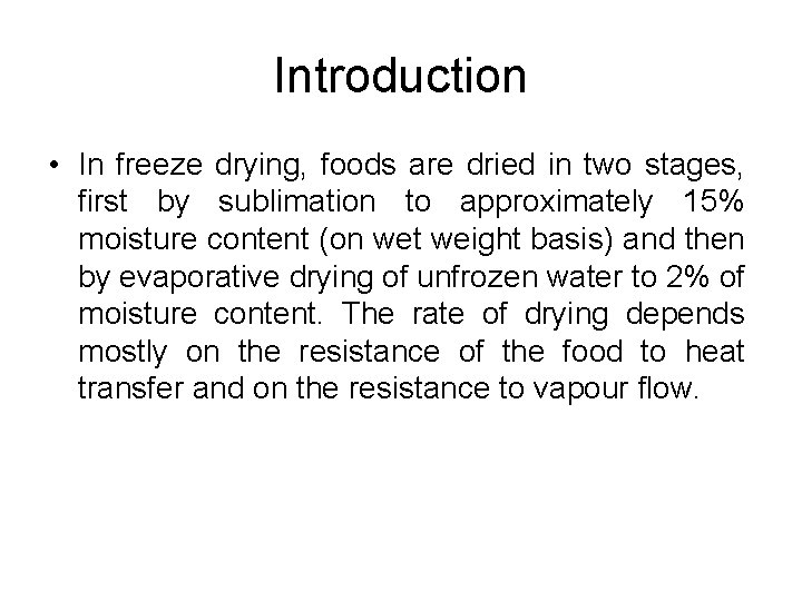 Freeze Drying fish Introduction In freeze drying foods